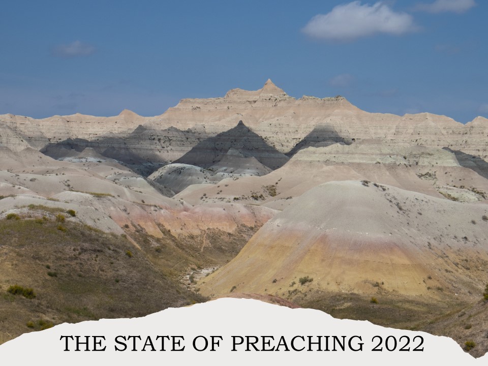 THE STATE OF PREACHING 2022 - The Rephidim Project
