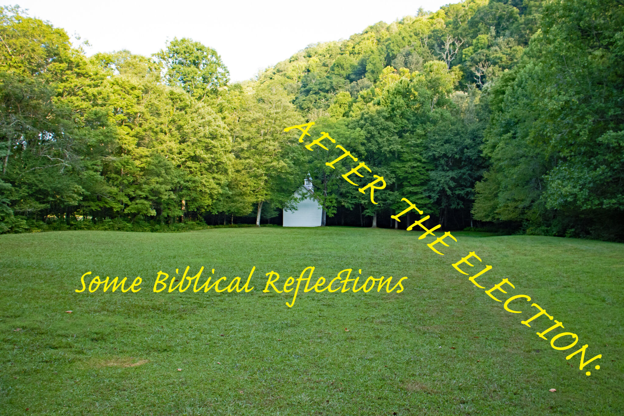 AFTER THE ELECTION: SOME BIBLICAL REFLECTIONS - The Rephidim Project